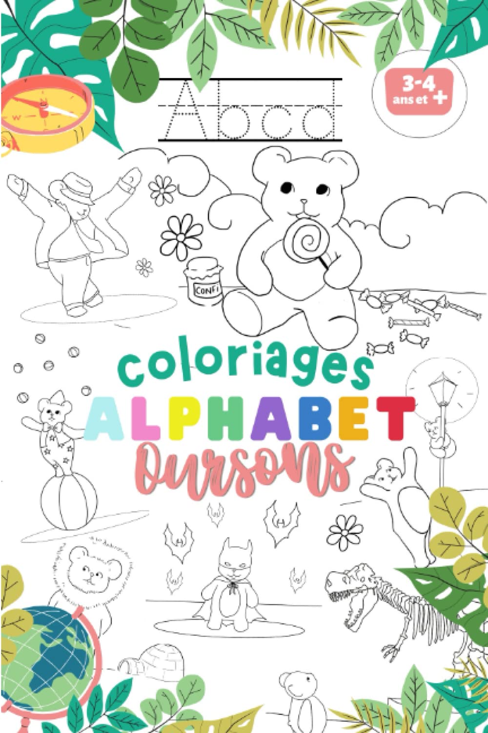 Coloriages Alphabet Oursons: J'apprends à écrire en coloriant (French ...