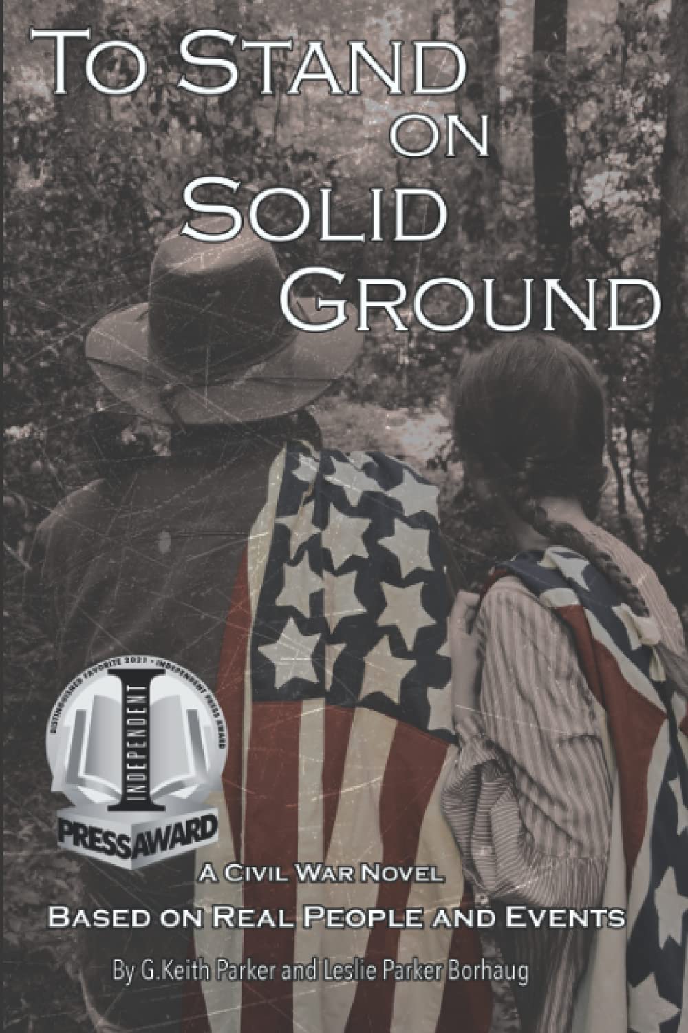 To Stand on Solid Ground: A Civil War Novel Based on Real People and ...