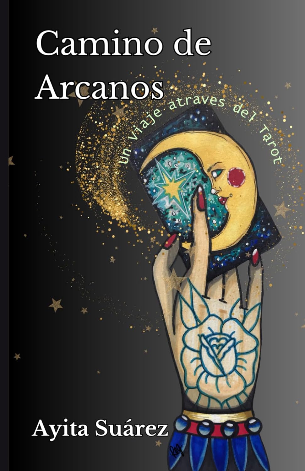 Camino de Arcanos: Un Viaje atraves del Tarot (Spanish Edition): Suarez, Ayita: 9798311178297 ...