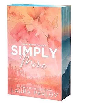 Simply Mine (Honey Mountain, 4): Pavlov, Laura: 9781649378682: Amazon.com: Books