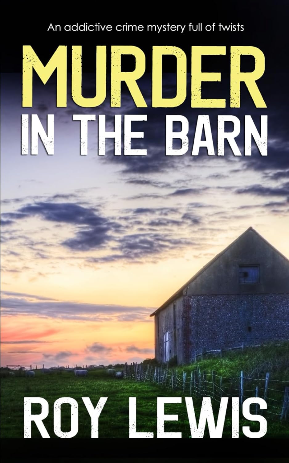 MURDER IN THE BARN an addictive crime mystery full of twists (Arnold ...