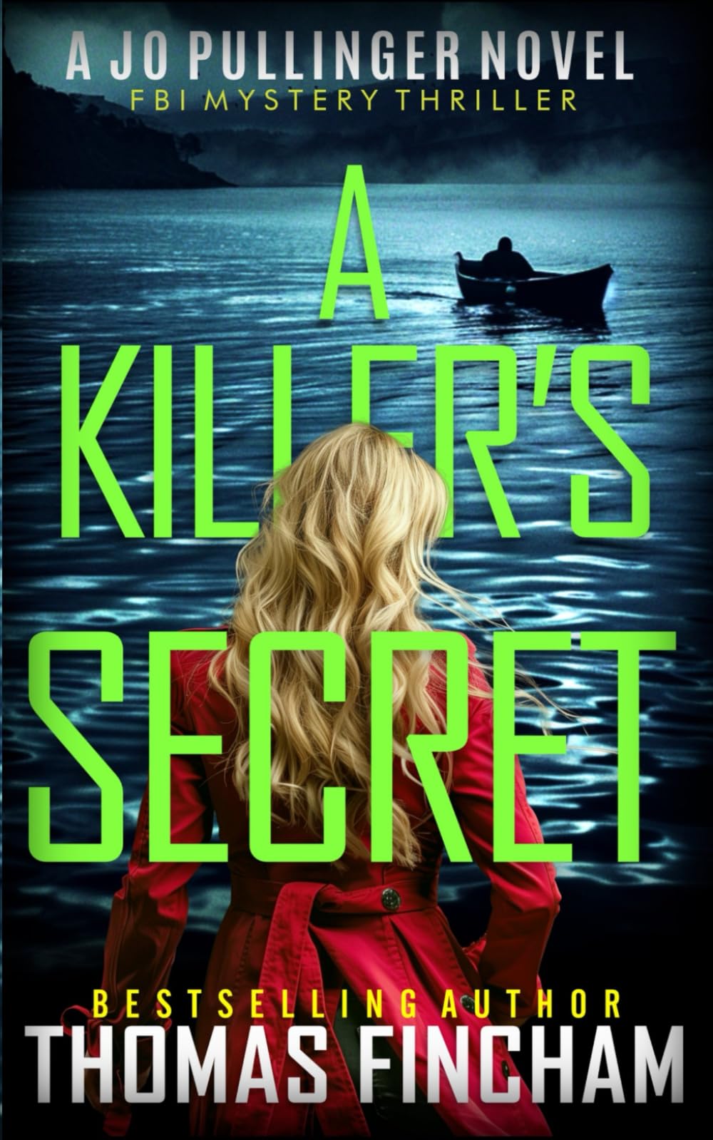 A Killer's Secret: FBI Mystery Thriller (Jo Pullinger): Fincham, Thomas ...