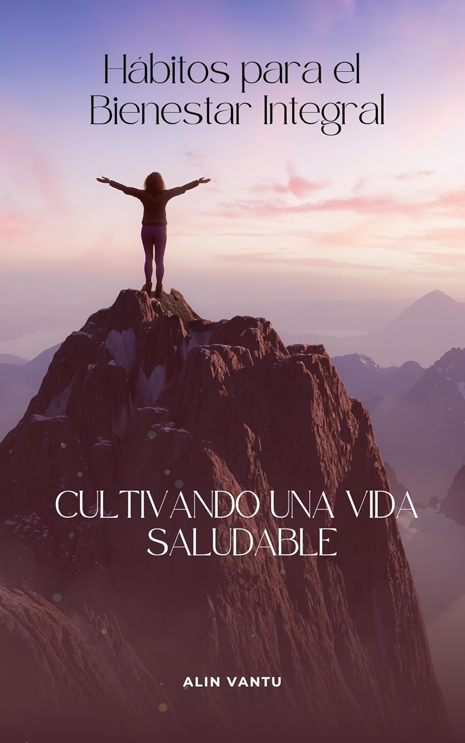 Cultivando una Vida Saludable: Hábitos para el Bienestar Integral ...