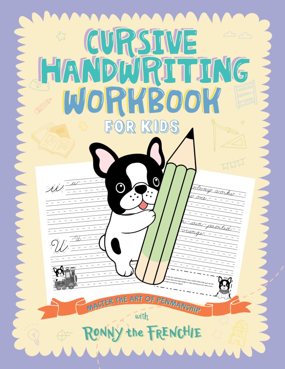 Cursive Handwriting Workbook for Kids: Master the Art of Penmanship ...