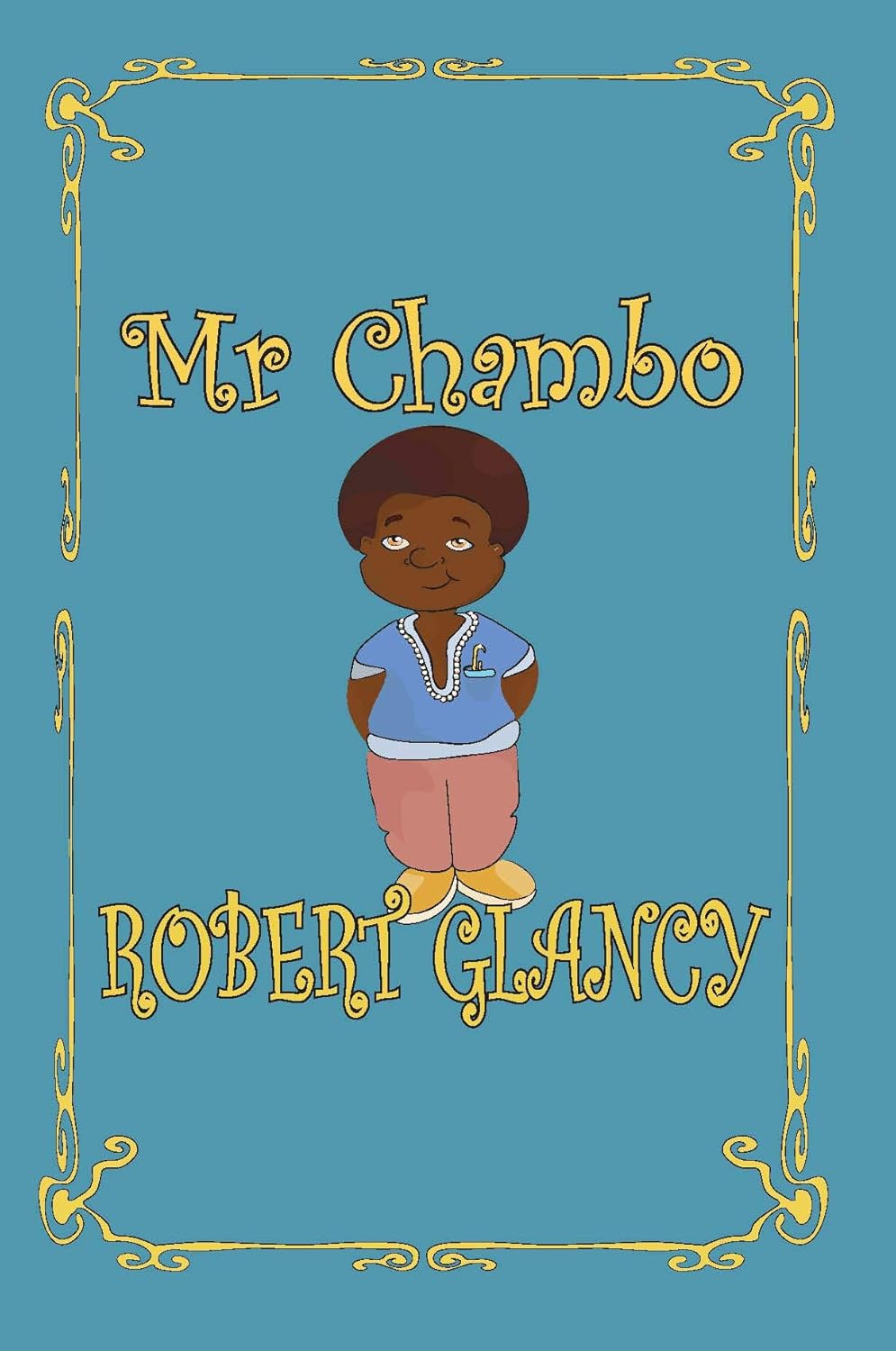 Amazon.com: Mr Chambo eBook : Glancy, Robert: Books