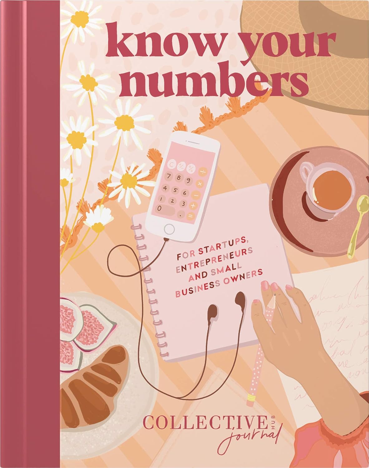 Know Your Numbers Journal: For Startups, Entrepreneurs and Small ...