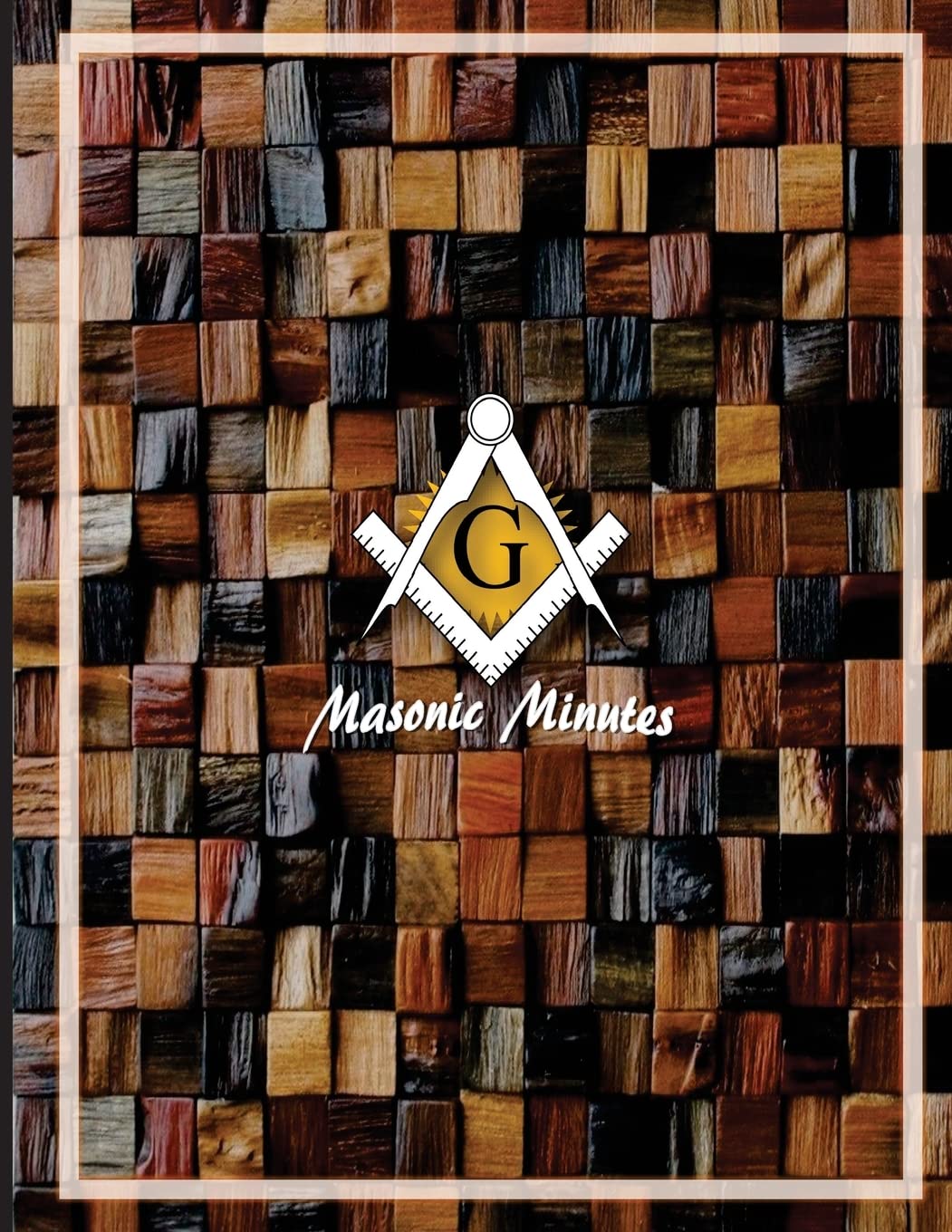 Masonic Minutes: Forms, AP: 9781518601743: Amazon.com: Books