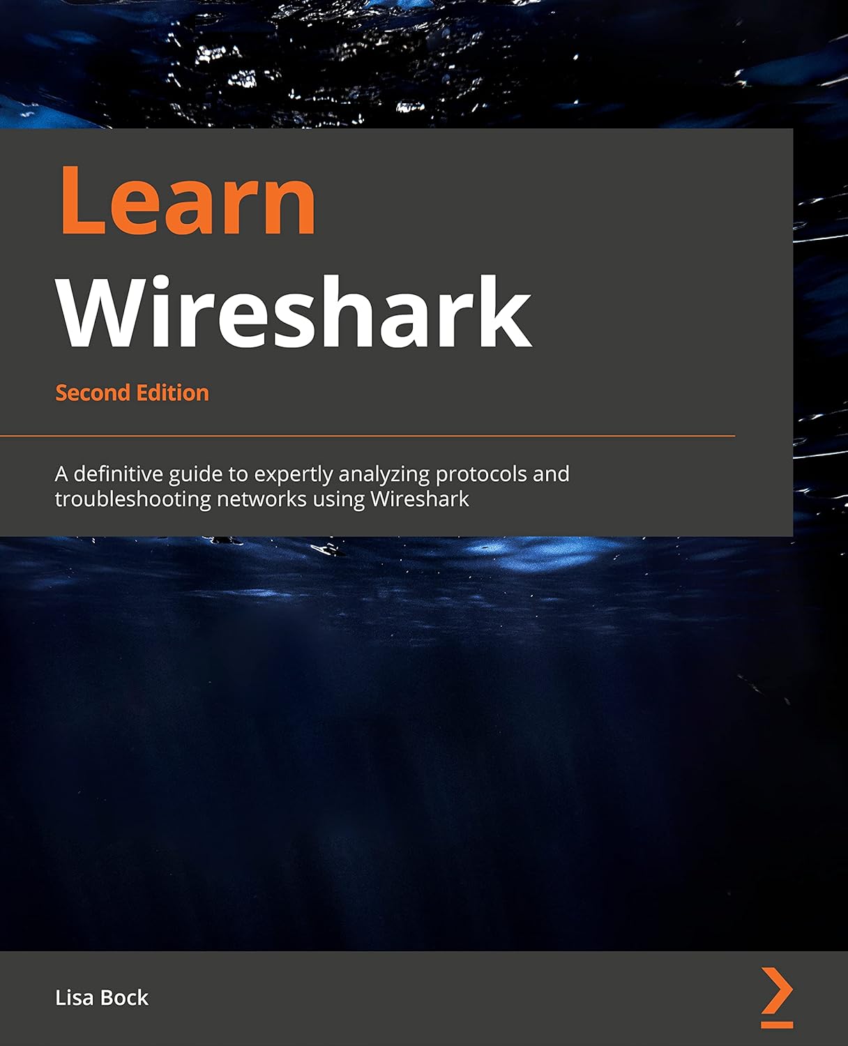 Learn Wireshark: A definitive guide to expertly analyzing protocols and ...