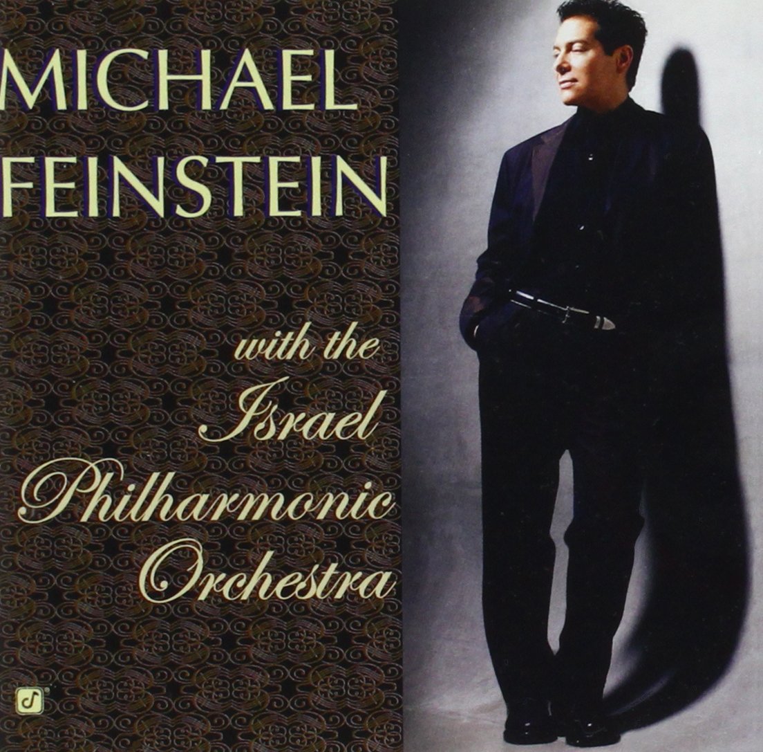 Michael Feinstein - Michael Feinstein With the Israel Philharmonic ...