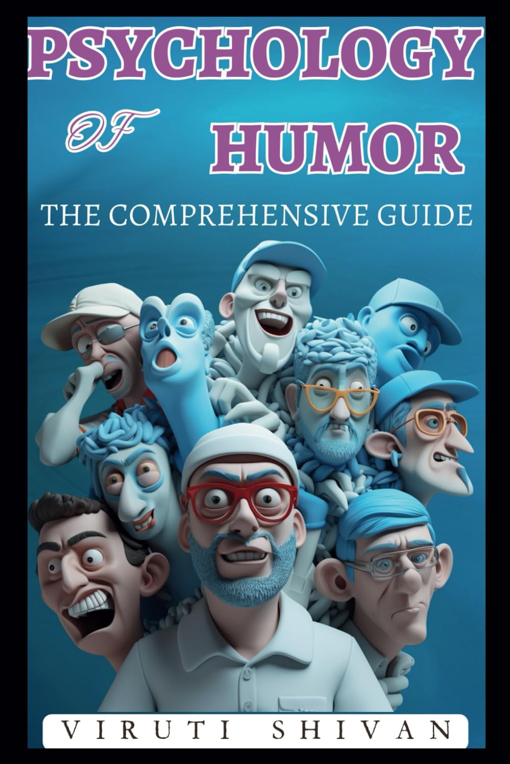 Buy Psychology of Humor - The Comprehensive Guide: Unveiling the ...