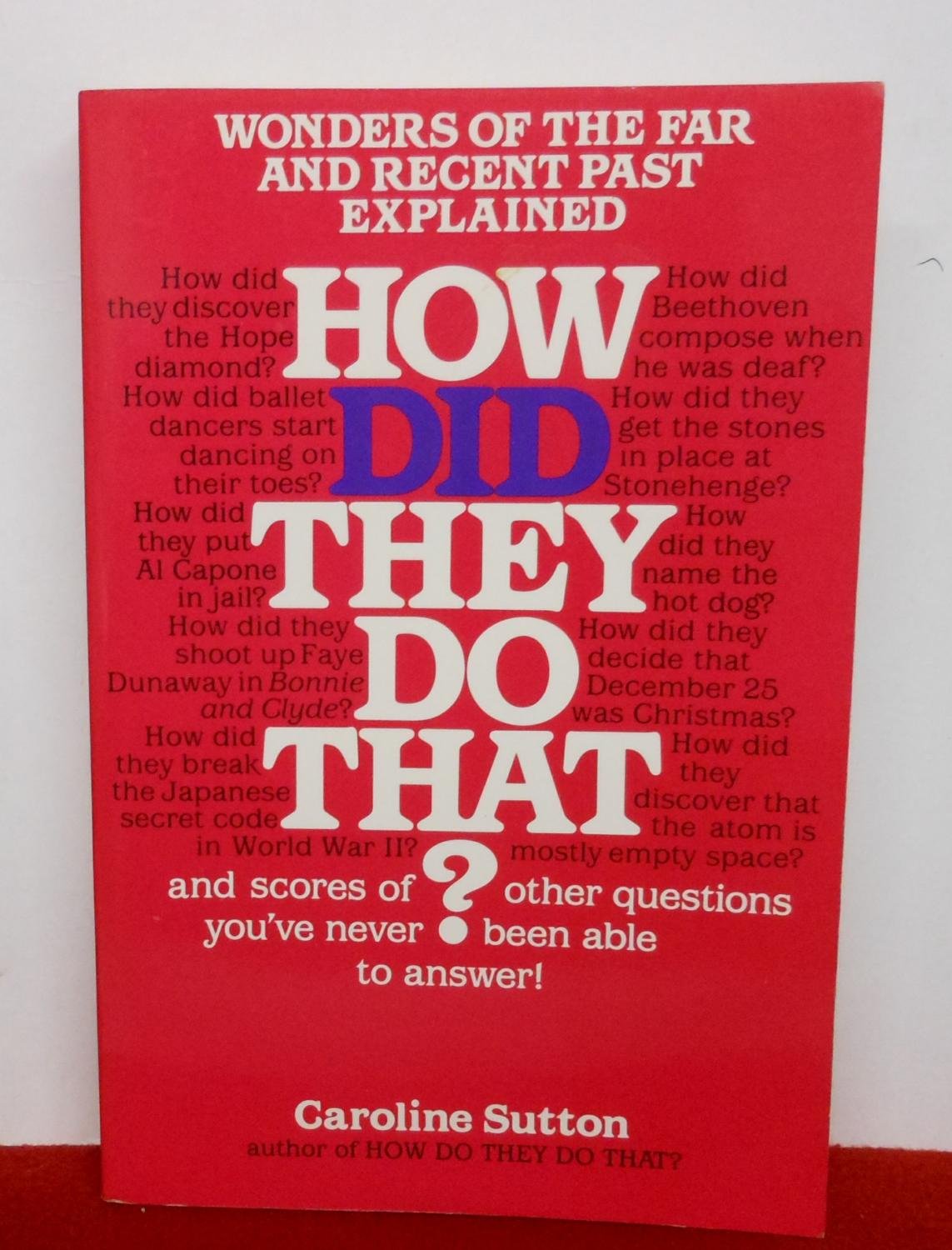 Amazon.com: How Did They Do That?: 9780688059354: Sutton, Caroline: Books