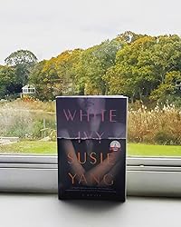White Ivy: A Novel: Yang, Susie: 9781982100599: Amazon.com: Books