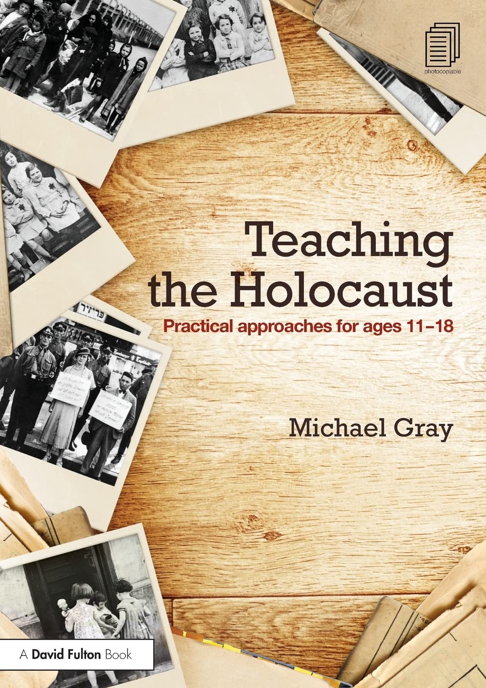 Teaching the Holocaust: Gray, Michael: 9781138791008: Amazon.com: Books