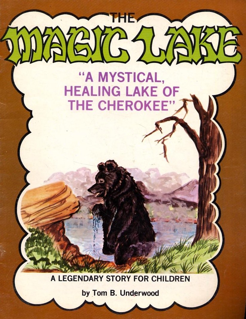 The Magic Lake : A Mystical Healing Lake of the Cherokee : A Legendary ...