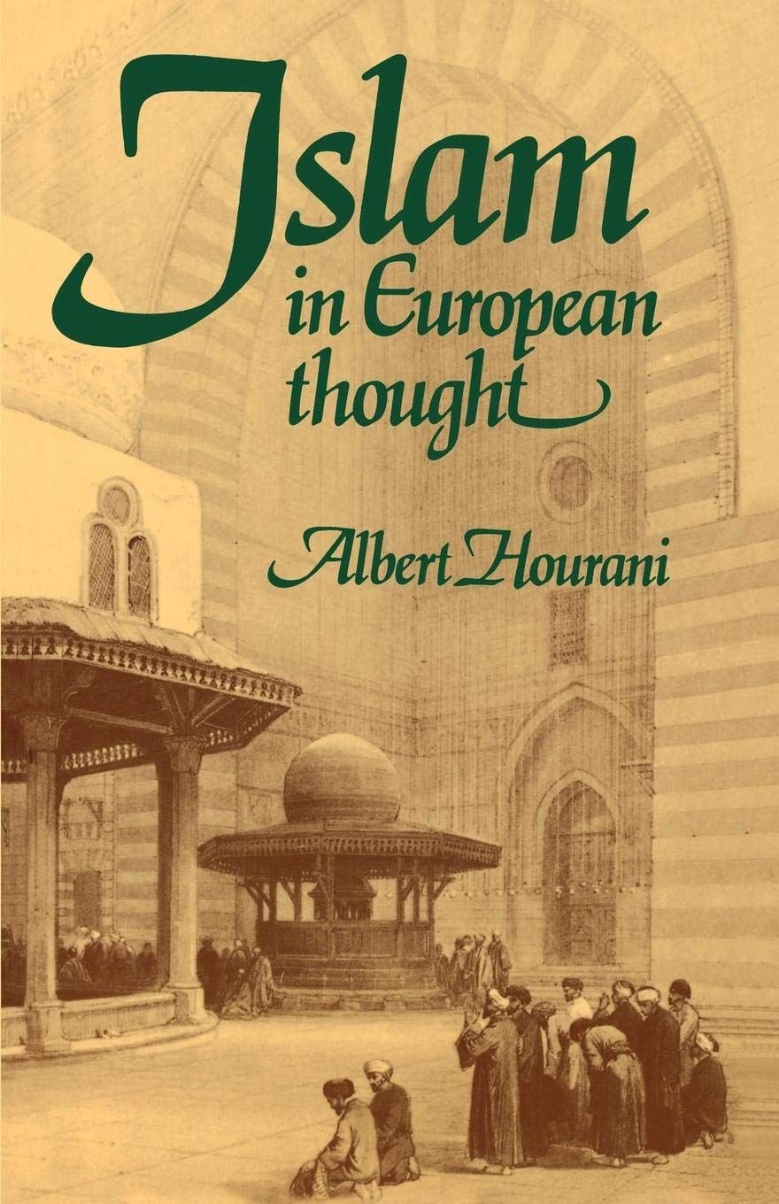 Islam in European Thought: Hourani, Albert: 9780521421201: Amazon.com ...