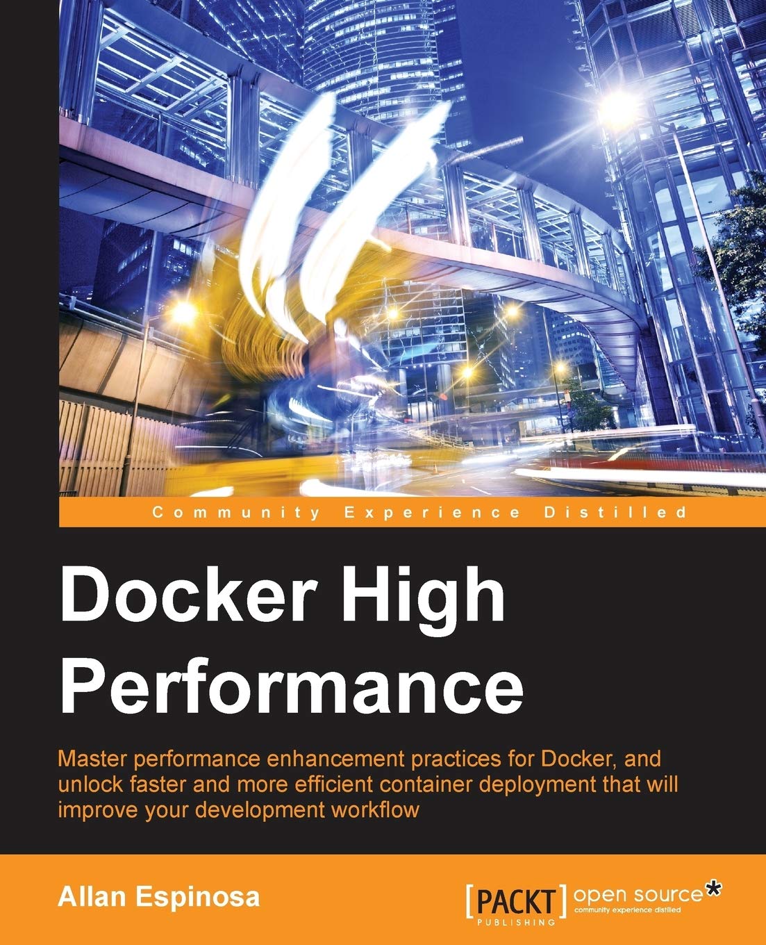 Amazon.com: Docker High Performance: 9781785886805: Espinosa, Allan: Books
