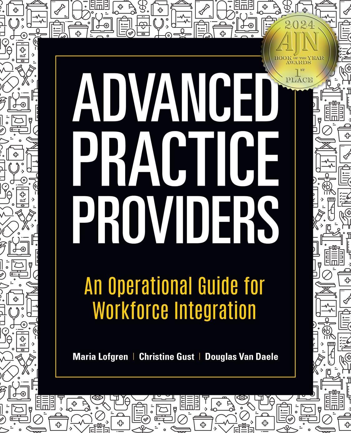 Advanced Practice Providers: An Operational Guide for Workforce ...