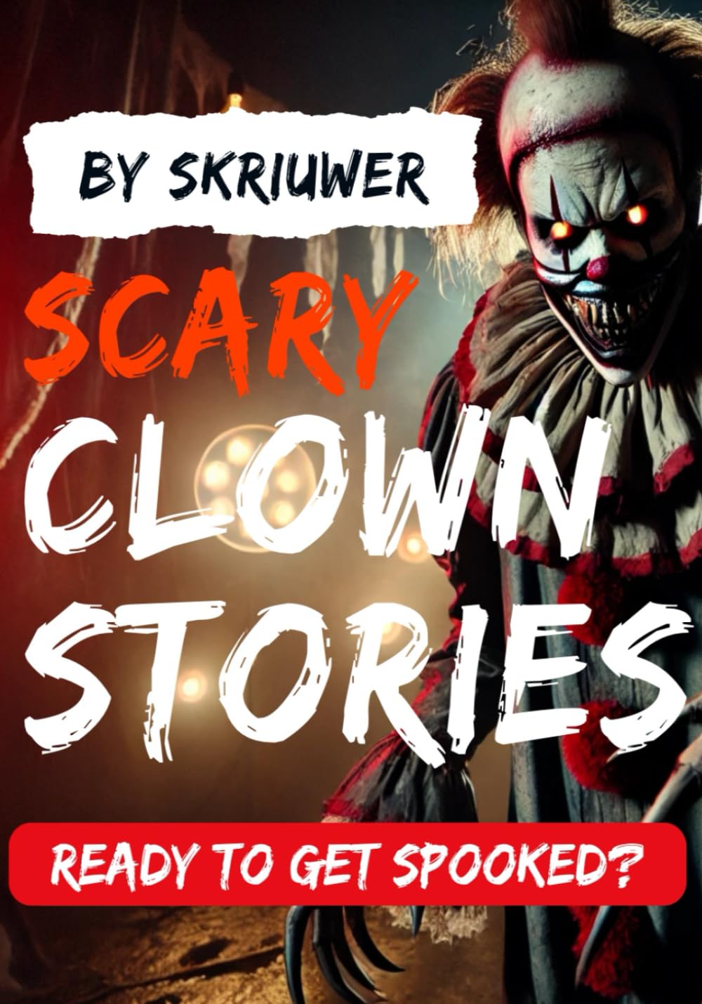 Scary Clown Short Stories: Ready to Get Spooked? (Spooky Books ...