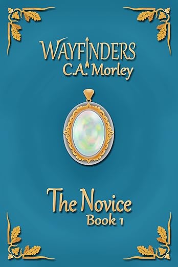 Amazon.com: The Novice (Wayfinders Book 1) eBook : Morley, C.A.: Kindle ...