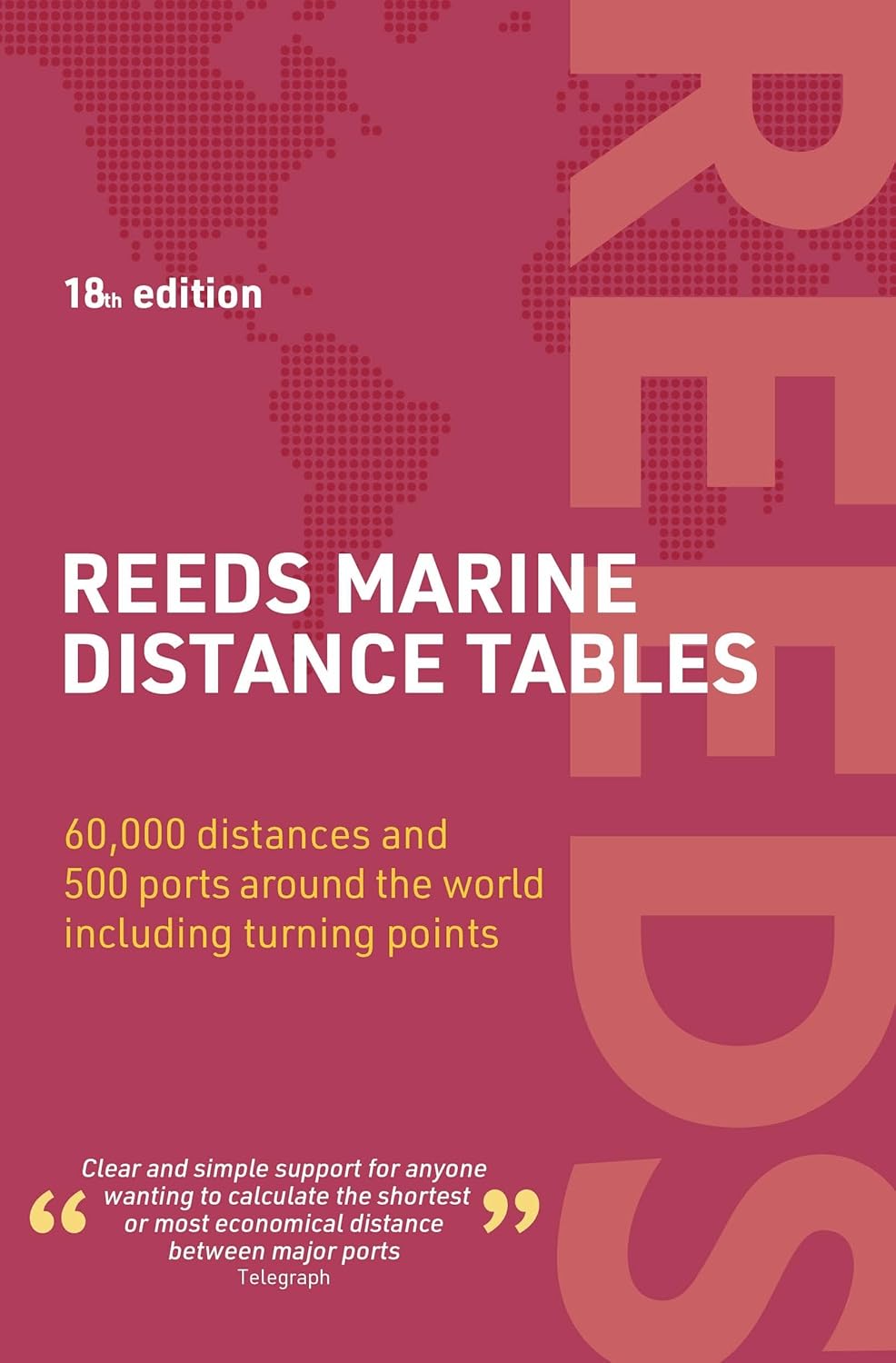 Reeds Marine Distance Tables 18th edition : Miranda Delmar-Morgan ...