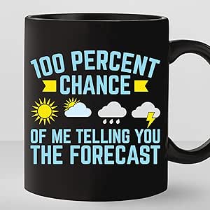 Amazon.com: TODOLIA -11Oz- 100 Percent Chance Of Me Telling You The ...