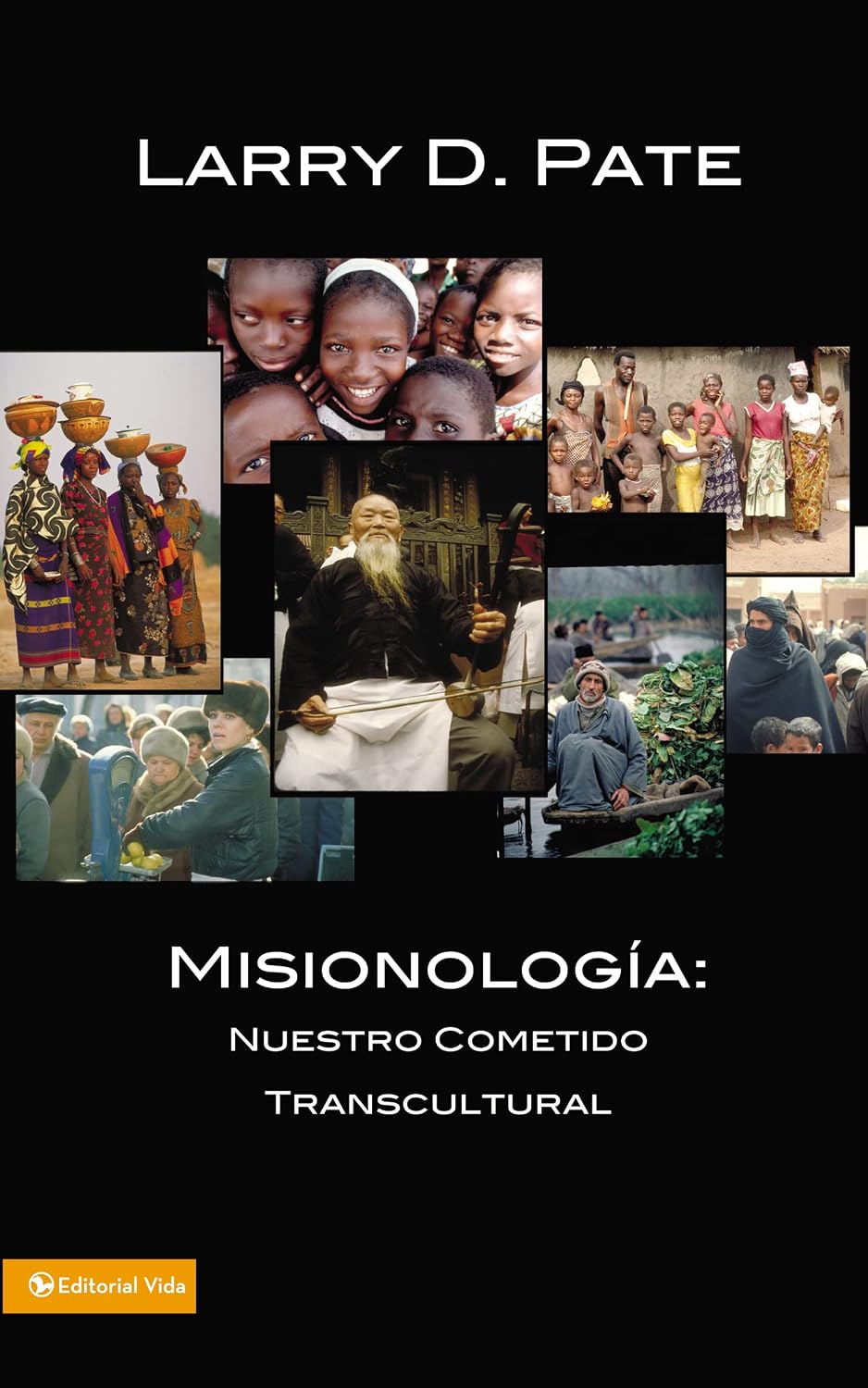 Misionología: Pate, Larry D.: 9780829704709: Amazon.com: Books