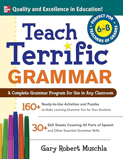 Amazon.com: Teach Terrific Grammar, Grades 6-8: A Complete Grammar ...