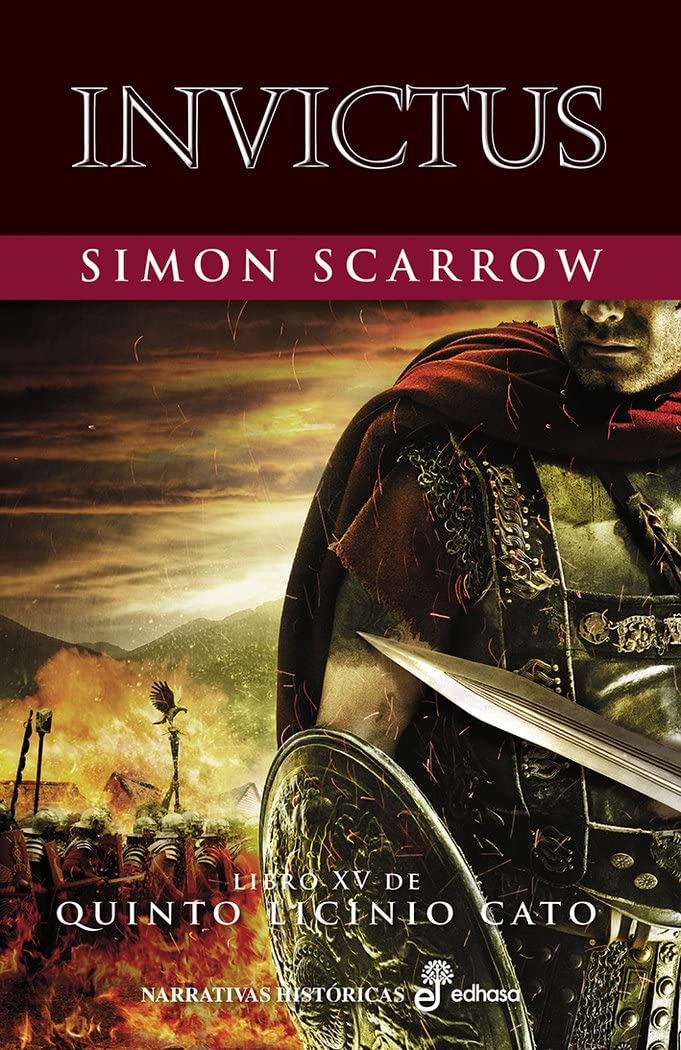 Invictus (XV) (Aventuras de Cato y Macro) (Spanish Edition): Scarrow ...