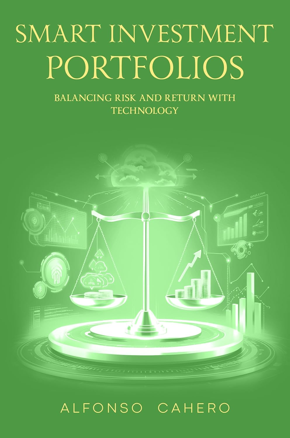 Smart Investment Portfolios: Balancing Risk and Return with Technology (English Edition) eBook ...