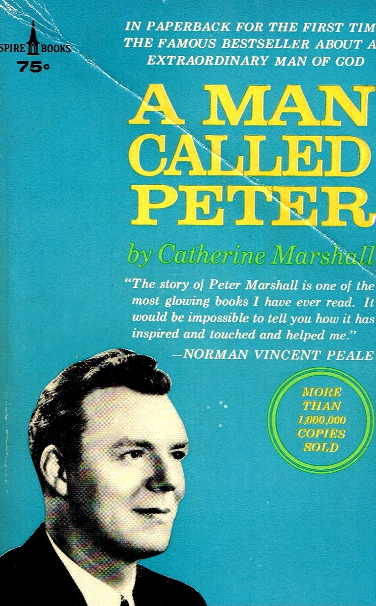 A Man Called Peter: Marshall, Catherine: Amazon.com: Books