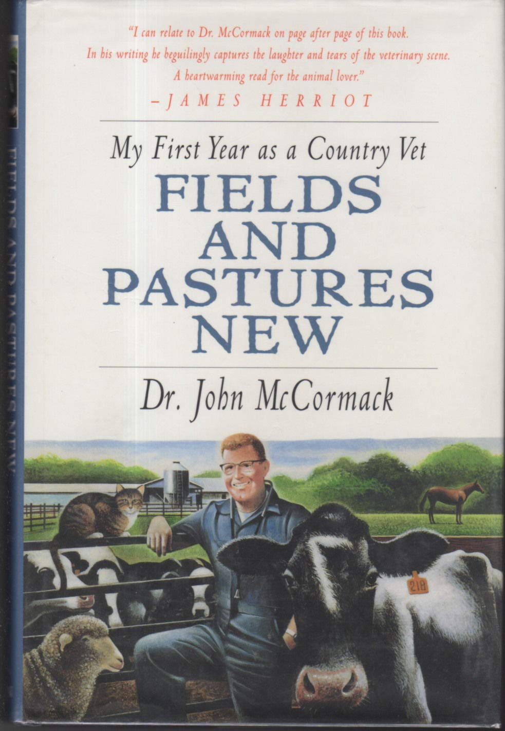 Fields and Pastures New: My First Year as a Country Vet: McCormack ...