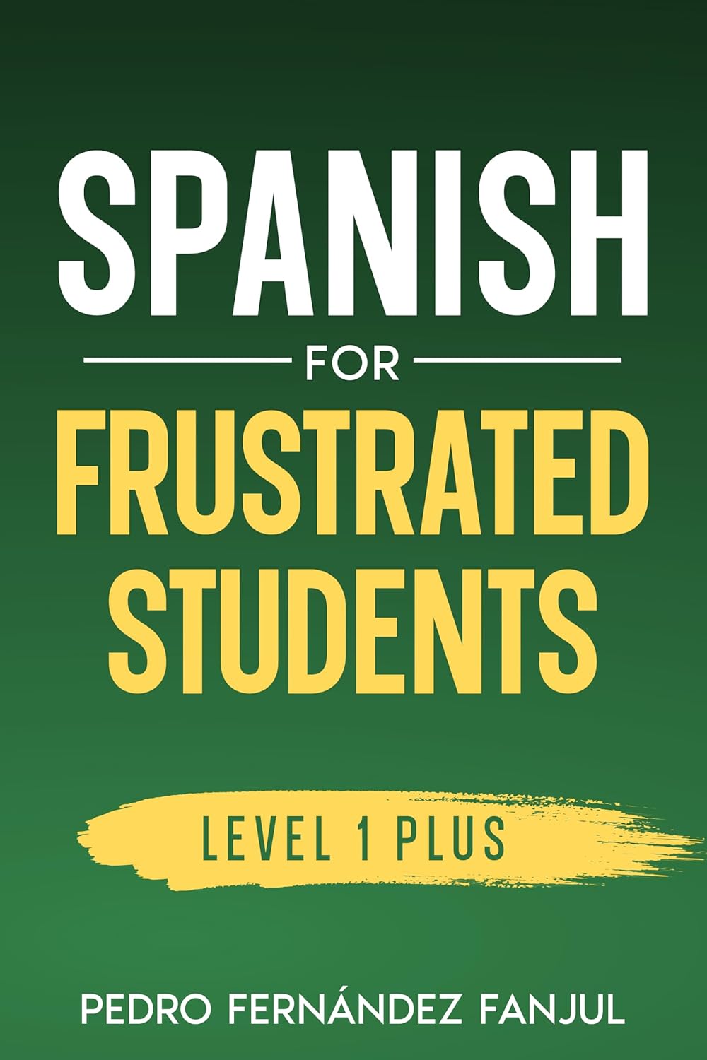 Spanish for Frustrated Students: Conversations to help us improve our ...