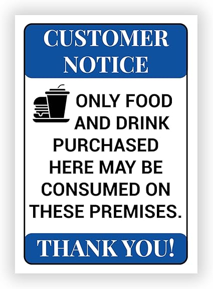 Polite Notice Sign – Customer Notice - Only Food and Drink Purchased ...