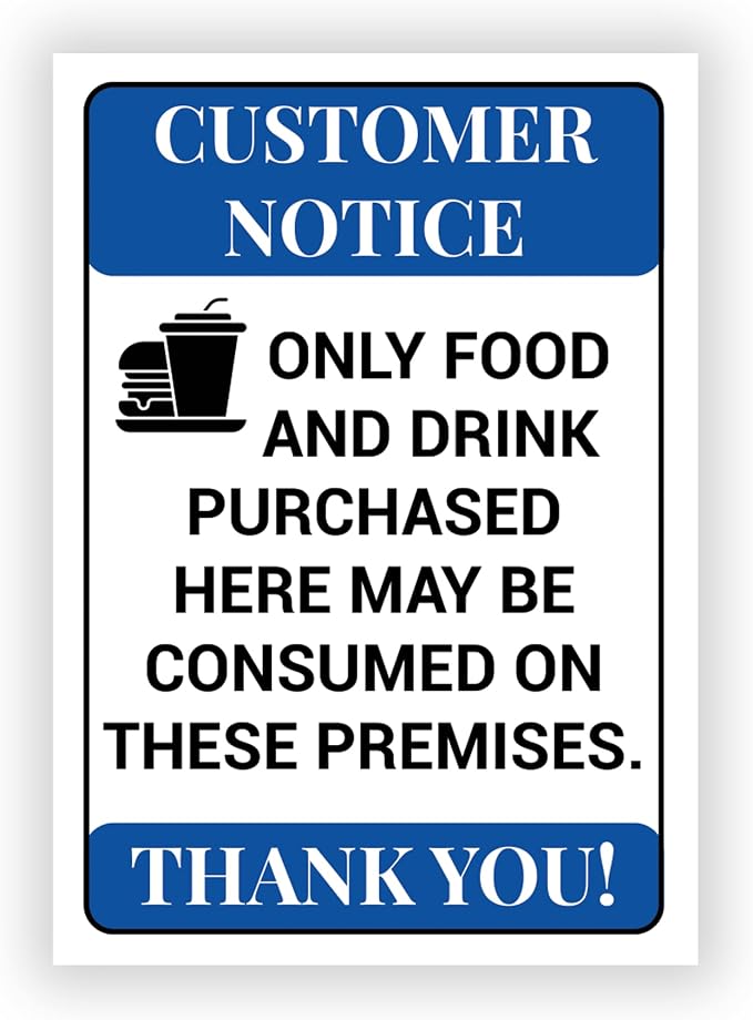 Polite Notice Sign – Customer Notice - Only Food and Drink Purchased ...