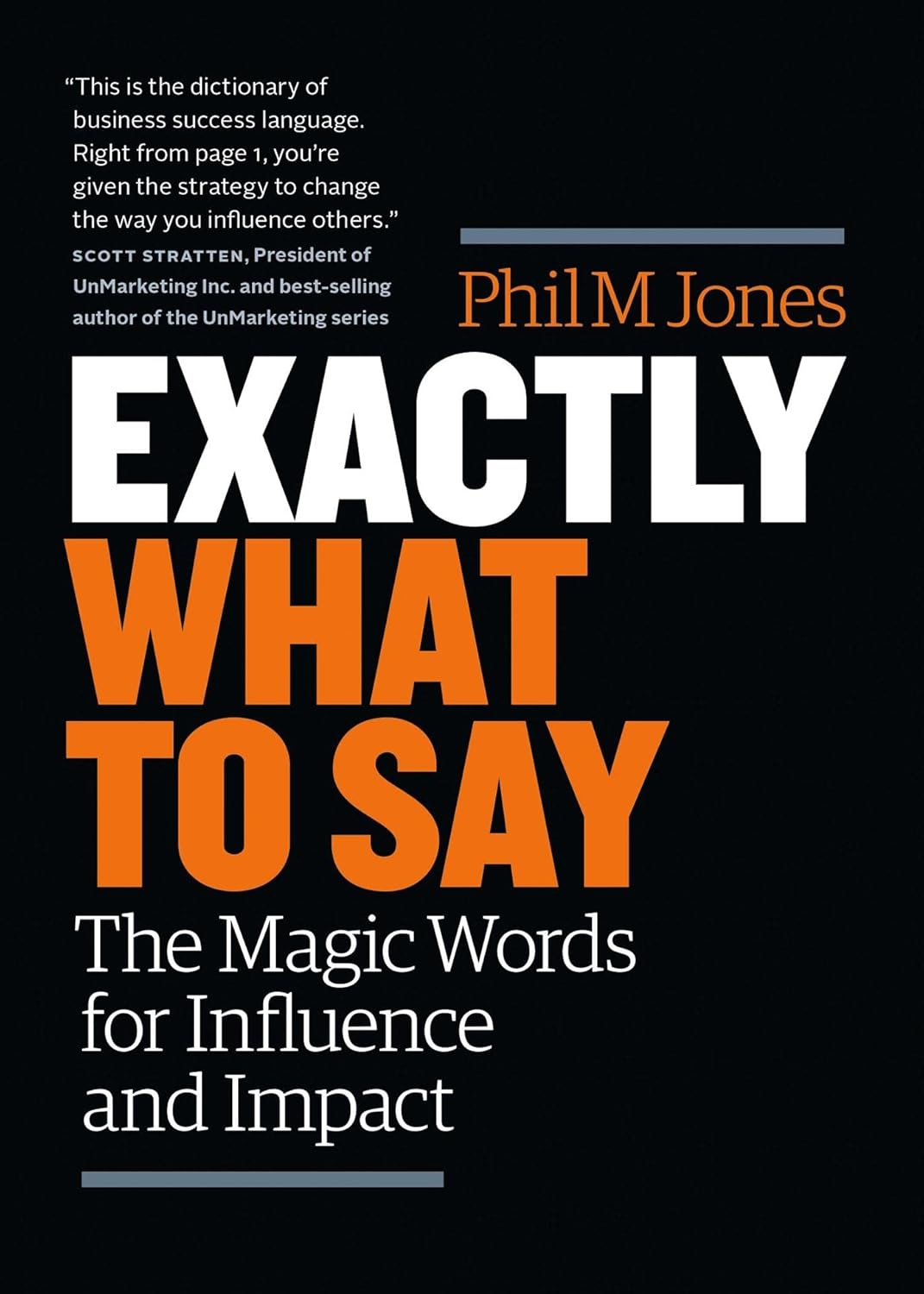 Exactly What to Say: Your Personal Guide to the Mastery of Magic Words ...