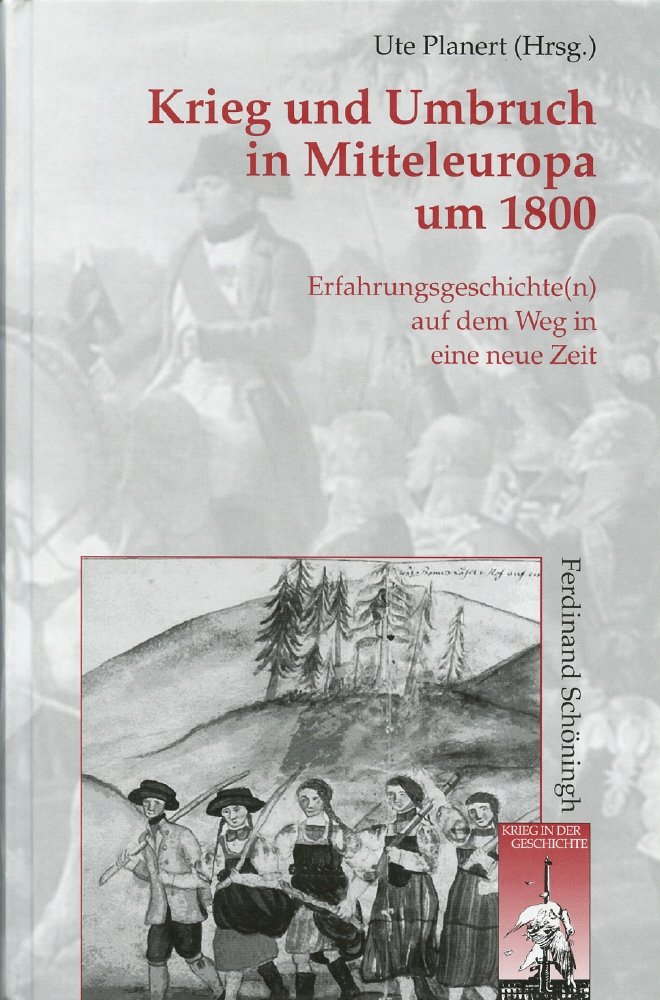 Krieg und Umbruch in Mitteleuropa um 1800: Erfahrungsgeschichte(n) auf ...