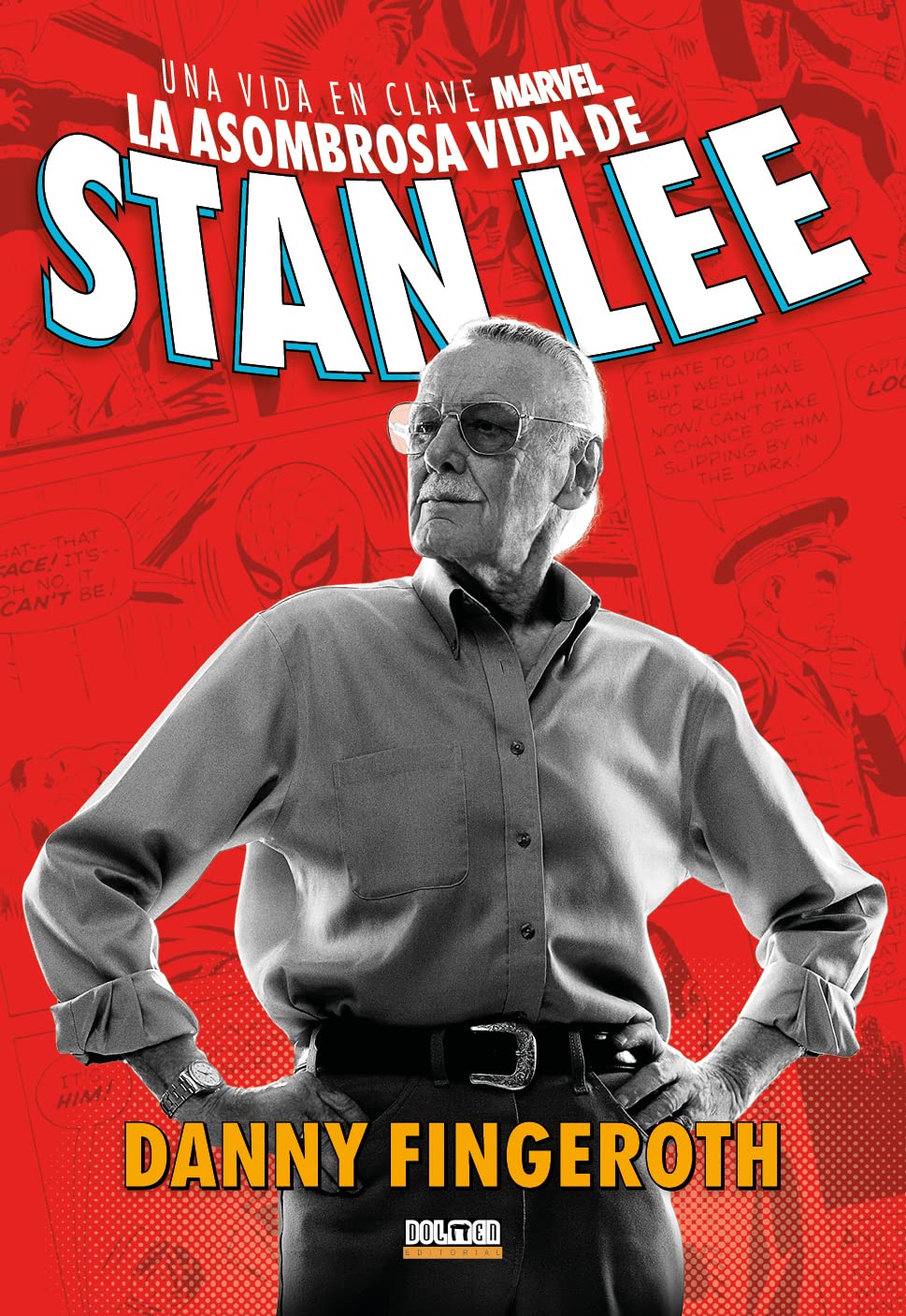 LA ASOMBROSA HISTORIA DE STAN LEE. Una vida en clave Marvel: Fingeroth ...