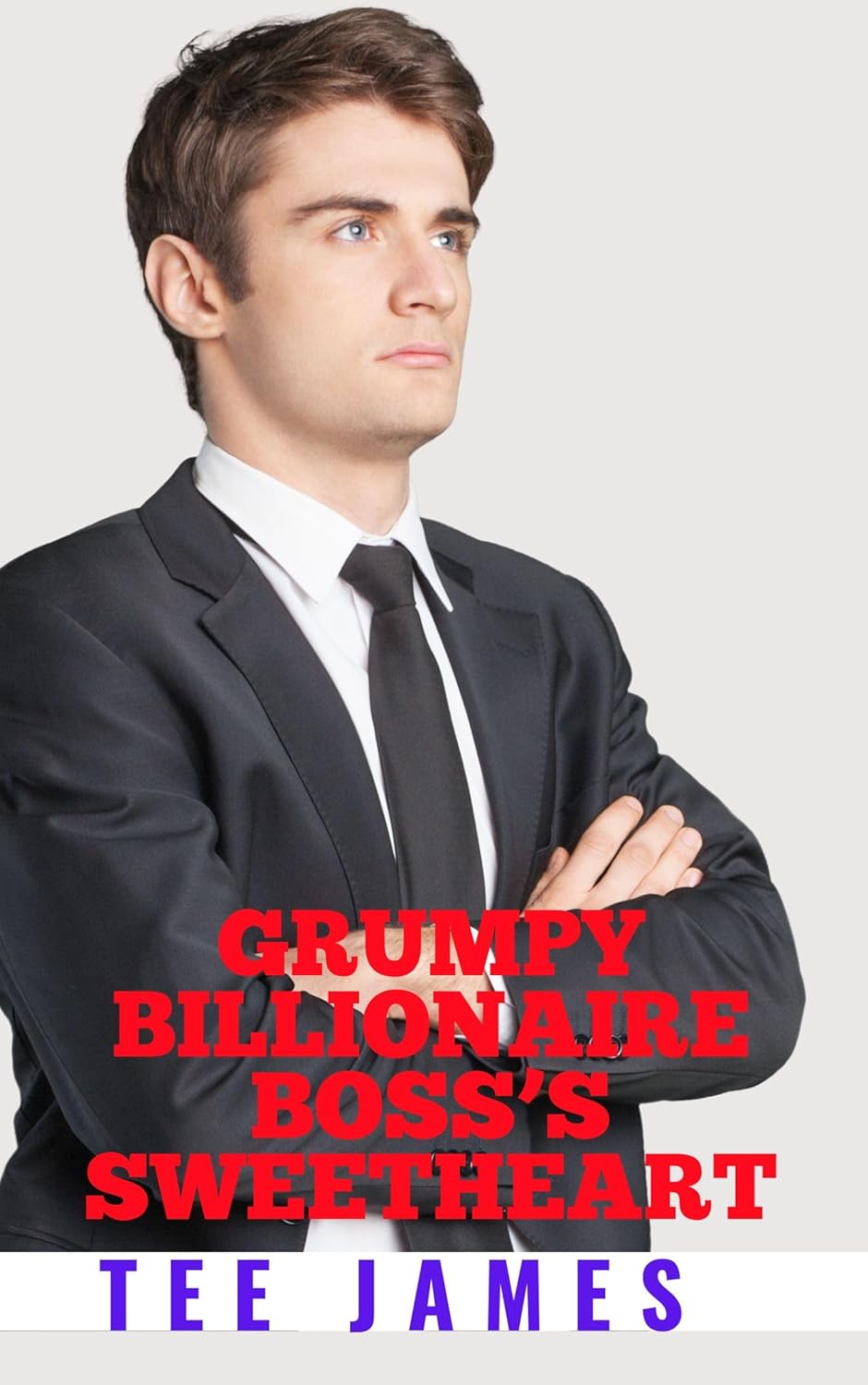 Amazon.com: Grumpy Billionaire Boss's Sweetheart eBook : James, Tee ...