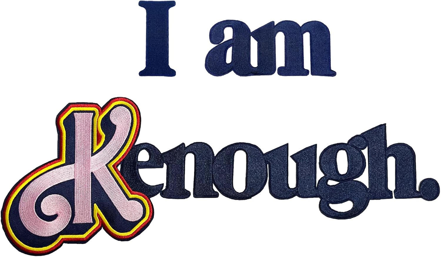 I am Kenough You are Kenough Embroidered Iron On Patches (108-27 ...