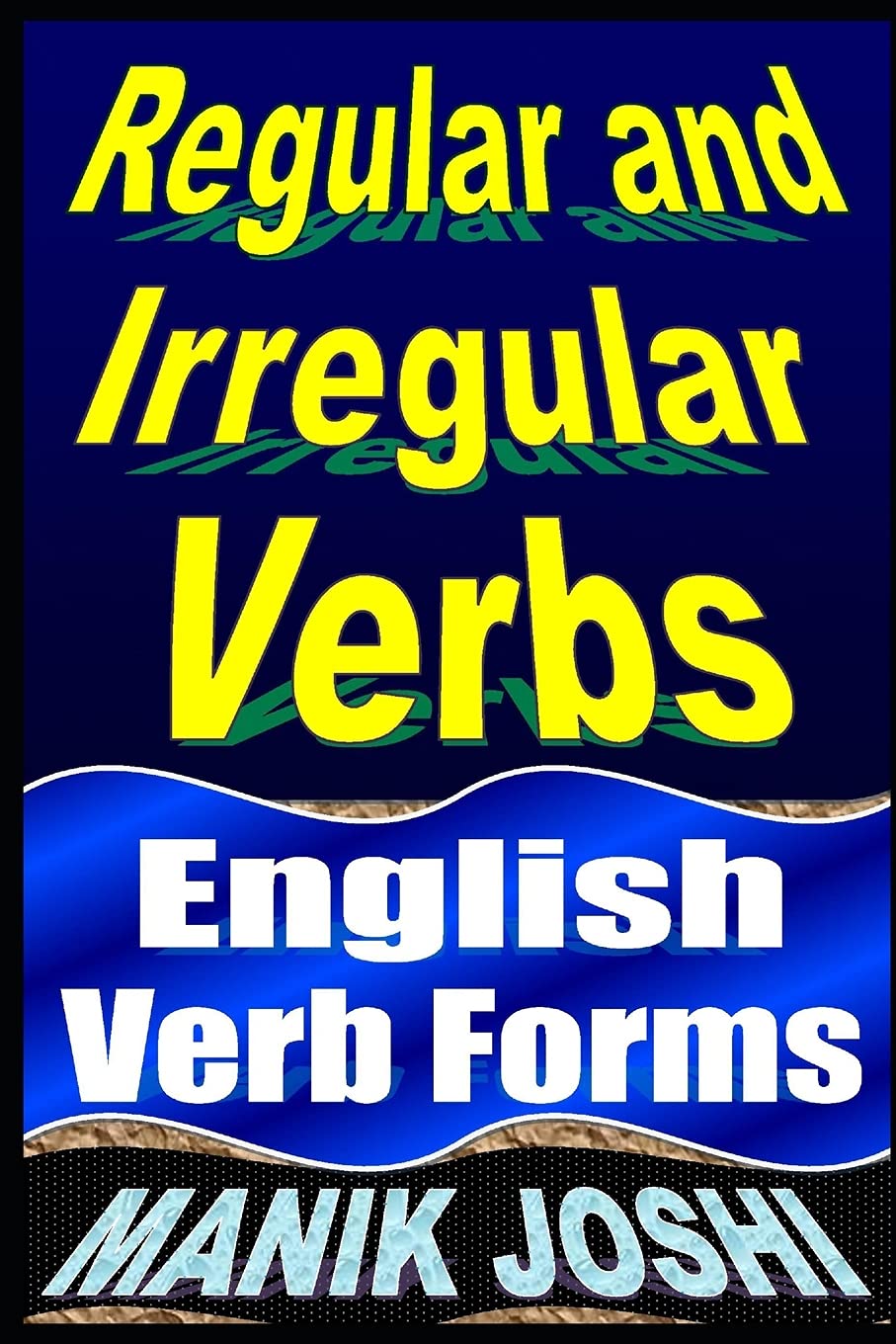 Buy Regular And Irregular Verbs English Verb Forms English Daily Use