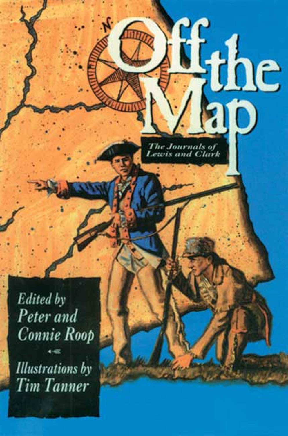 Off the Map: The Journals of Lewis and Clark: Roop, Peter, Roop, Connie ...