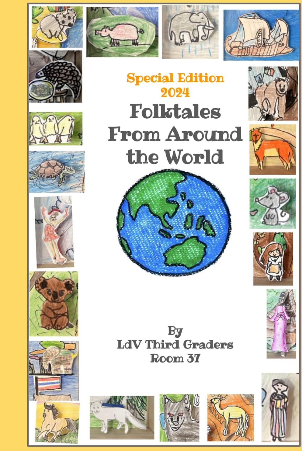 Special Edition 2024 Folktales From Around the World : Room 37, LdV 3rd ...
