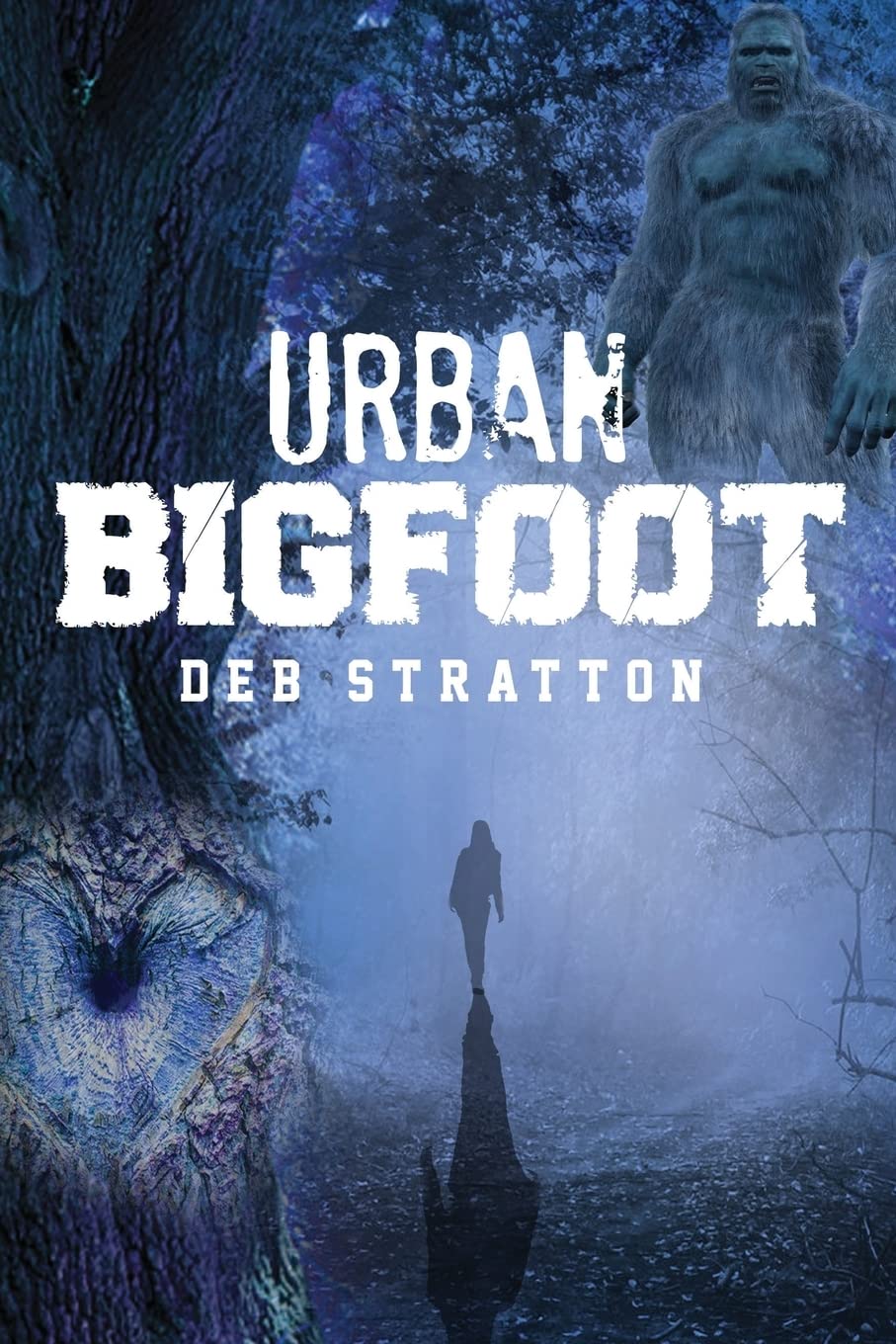 Urban Bigfoot: Urban Bigfoot (Urban Bigfoot Book Series): Stratton, Deb ...