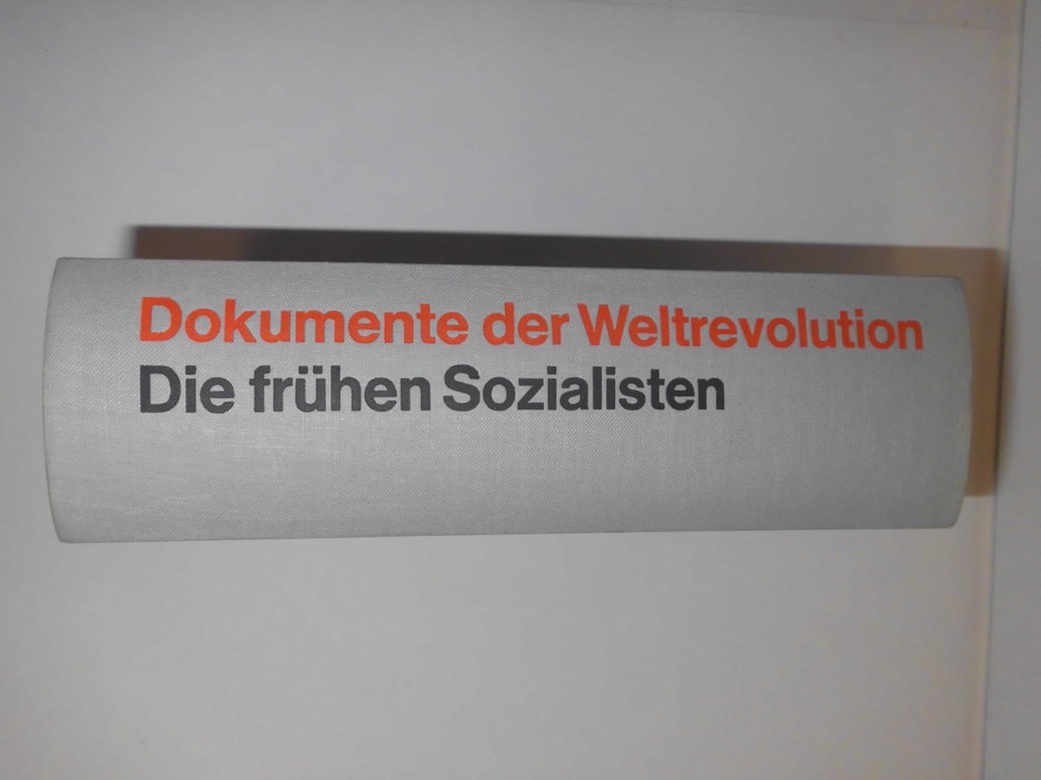 Dokumente der Weltrevolution Band 1: Die frühen Sozialisten : Kool ...