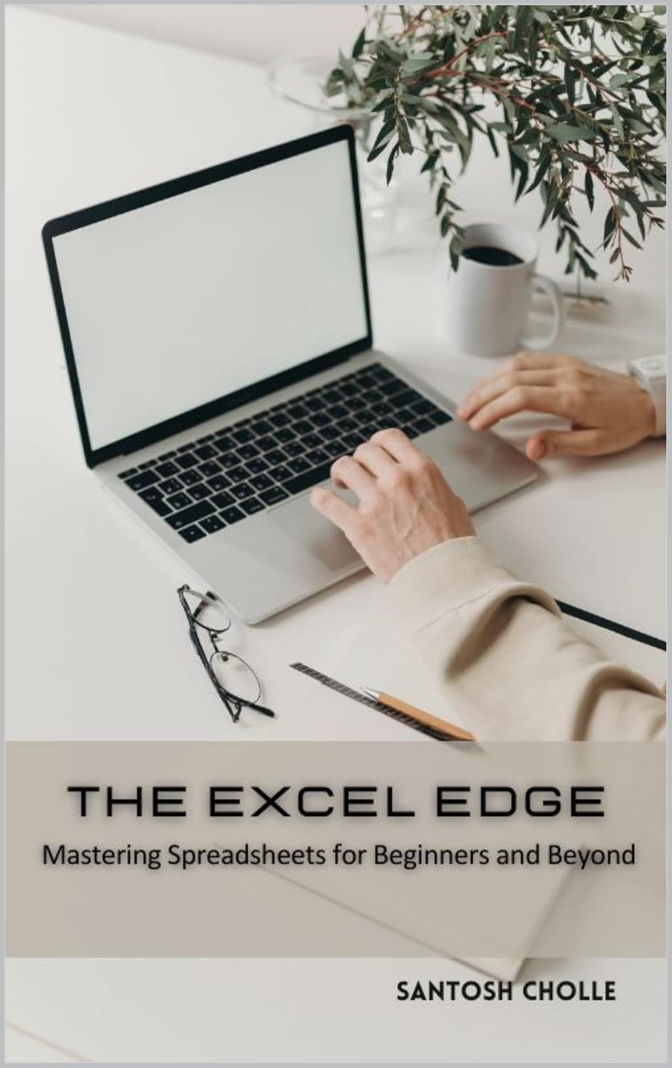 Amazon.com: The Excel Edge: Mastering Spreadsheet for Beginners ...