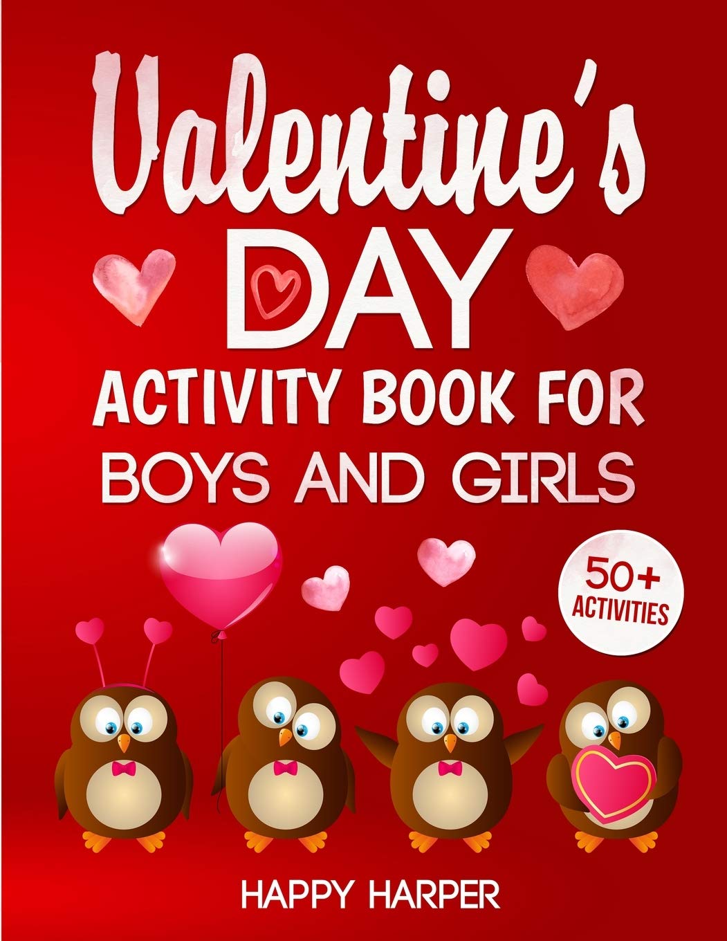 Valentine's Day Activity Book: The Ultimate Valentine's Day Activity ...