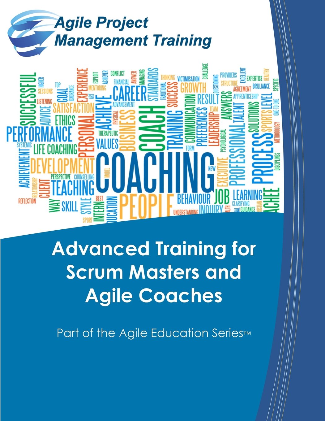 Advanced Training for Scrum Masters and Agile Coaches (Part of the ...