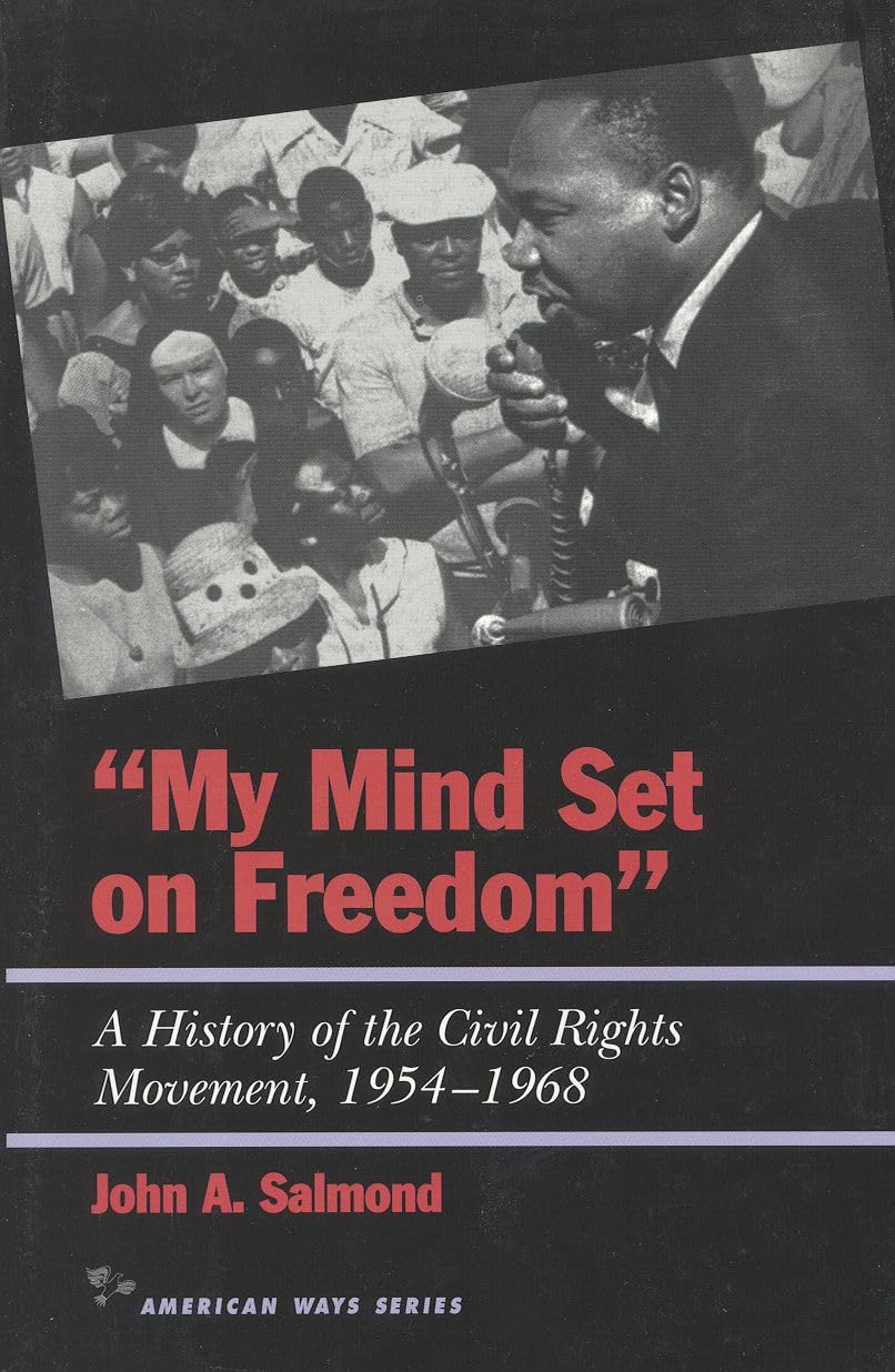 My Mind Set on Freedom: A History of the Civil Rights Movement, 1954 ...
