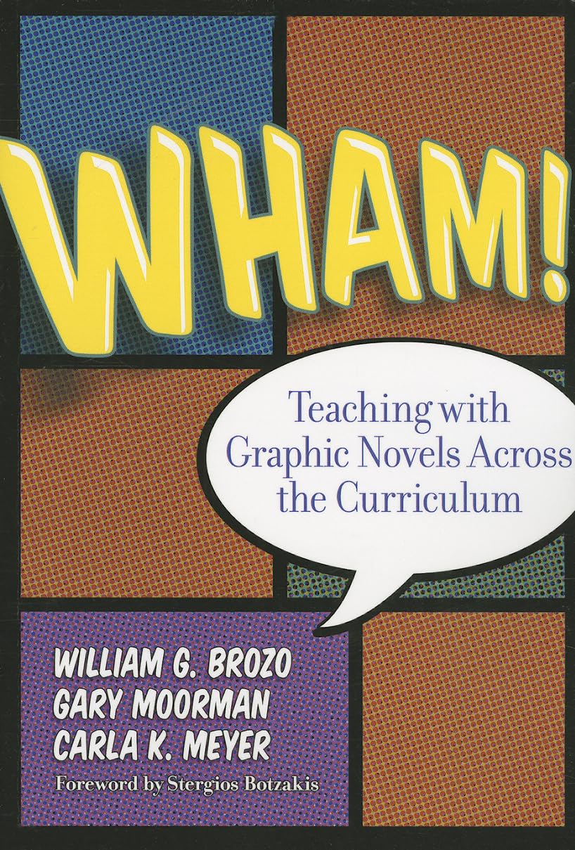 Amazon.com: Wham! Teaching with Graphic Novels Across the Curriculum ...