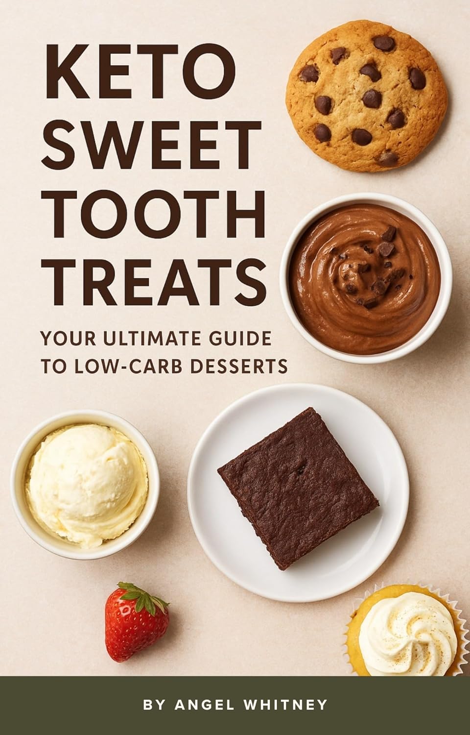 Keto Sweet Tooth Treats (The Healthy Living Cookbook Series by Angel ...